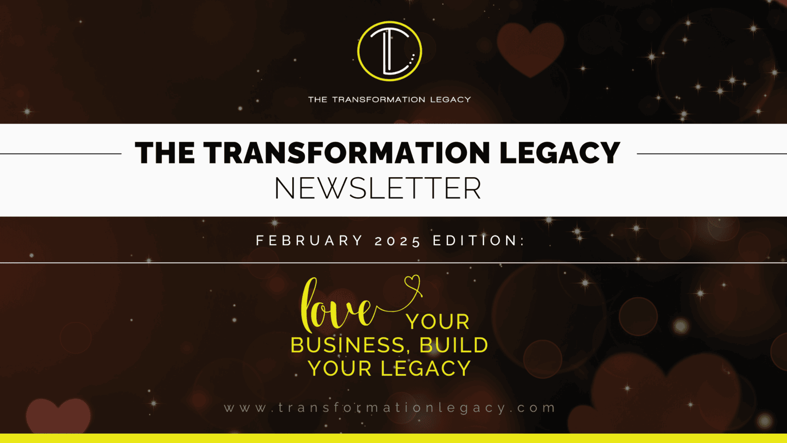 The Transformation Legacy Newsletter March 2025 | The Transformation Legacy