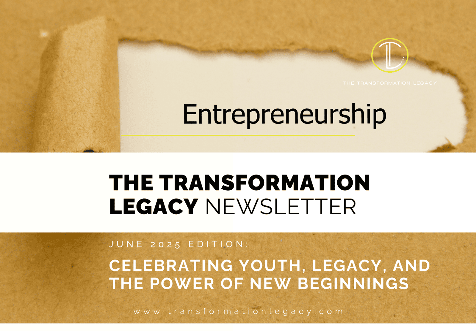 The Transformation Legacy Newsletter June 2025 | The Transformation Legacy